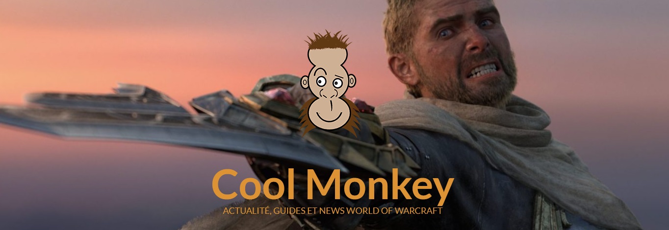 Cool Monkey - Actualité, guides et news World of Warcraft